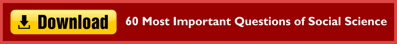 60 Important Questions for Social Science Class 10 CBSE Board