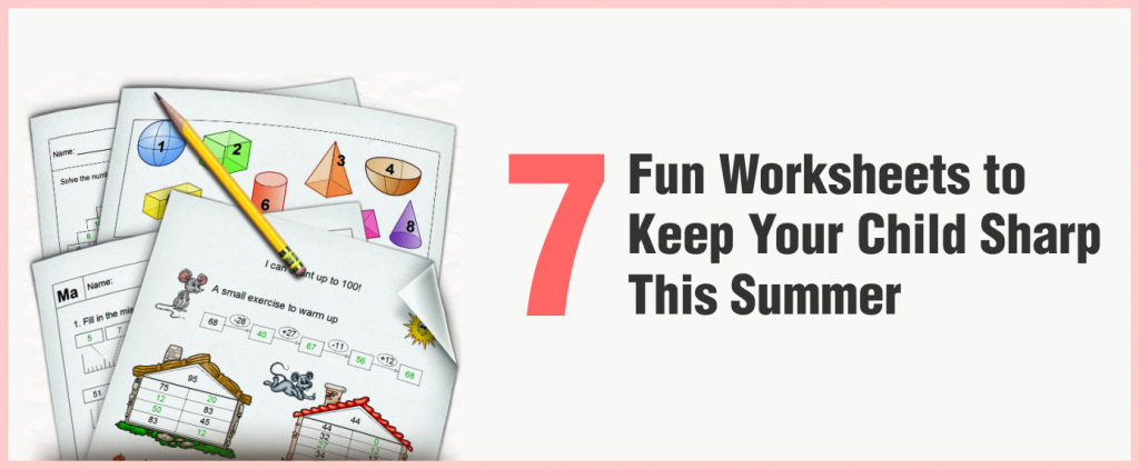7 Fun Worksheets to Keep Your Child Sharp This Summer - MTG Blog